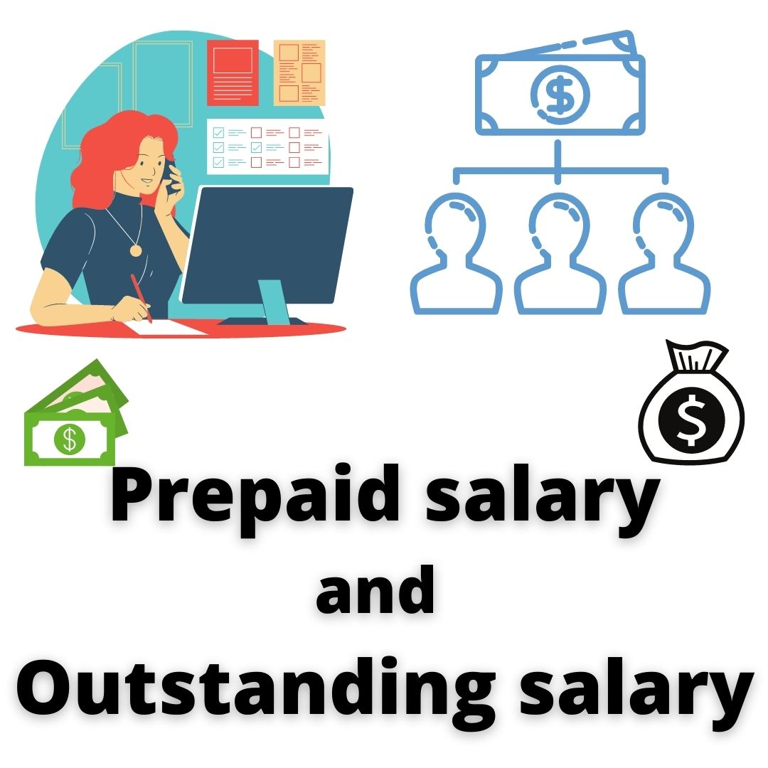 Journal Entry Of Outstanding Salary And Prepaid Salary In Accounting