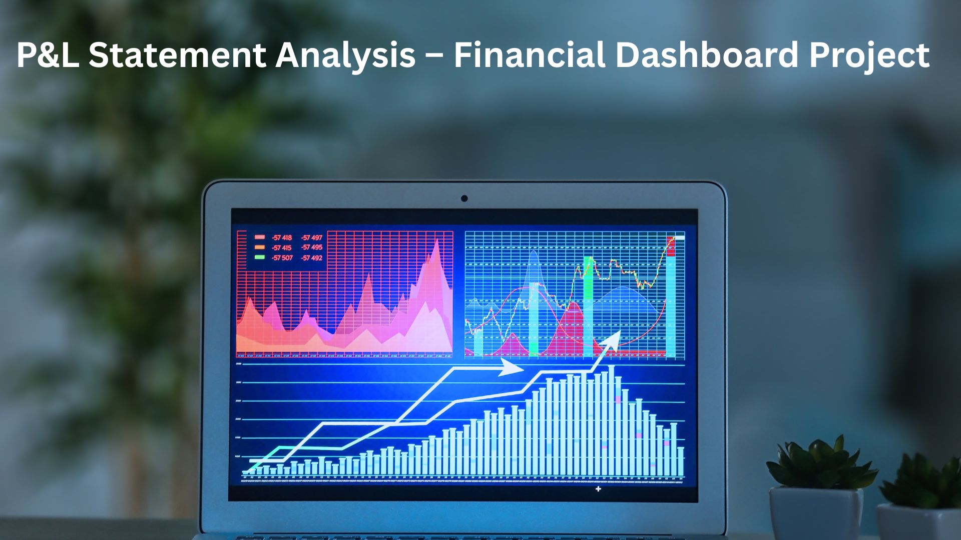 Complete P&L Statement Analysis – Financial Dashboard Project